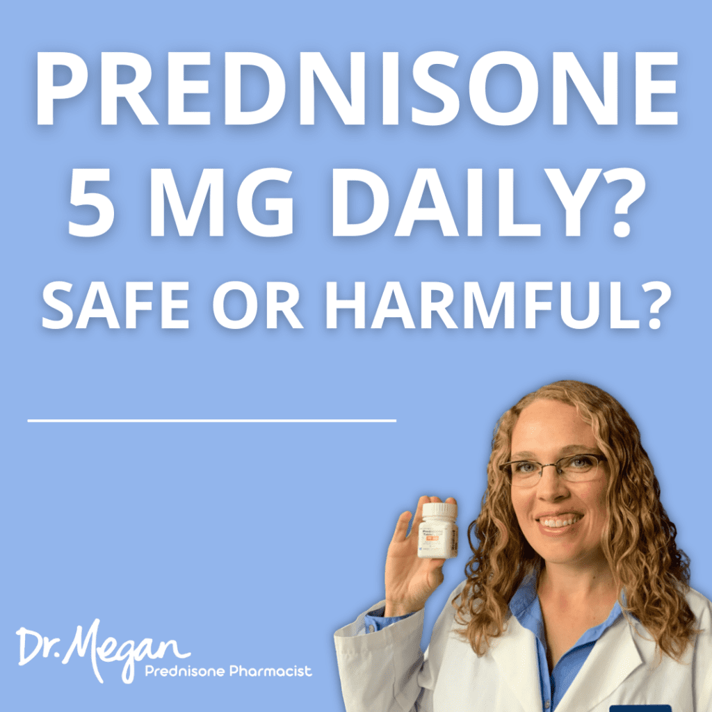 Is Prednisone 5 mg Daily Harmful or Safe? | Dr. Megan