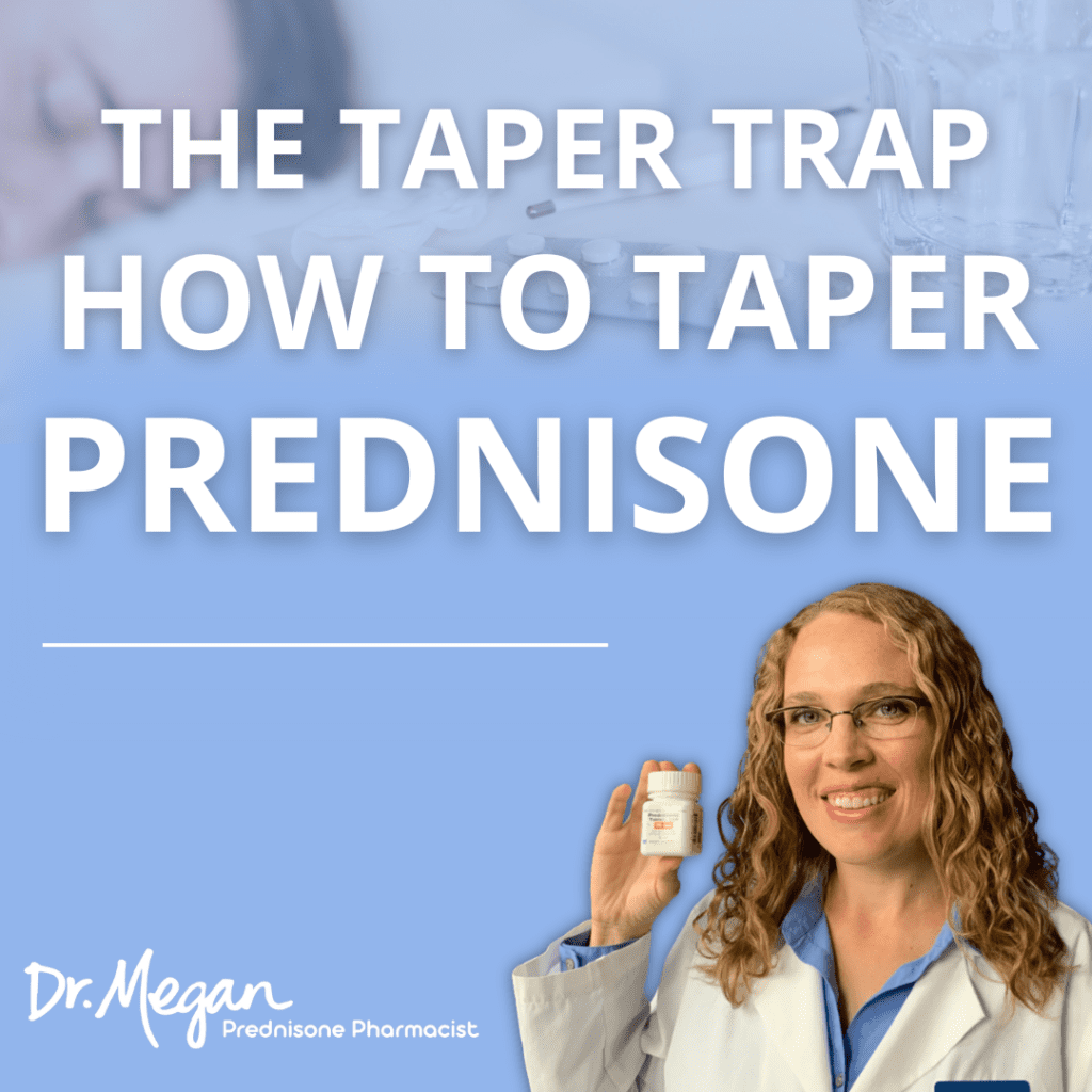 The Taper Trap - How to Taper Prednisone (Taper Chart) | Dr. Megan