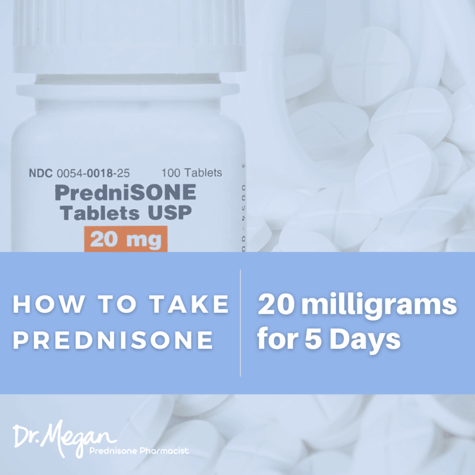 How to Take Prednisone 20mg for 5 Days | Dr. Megan